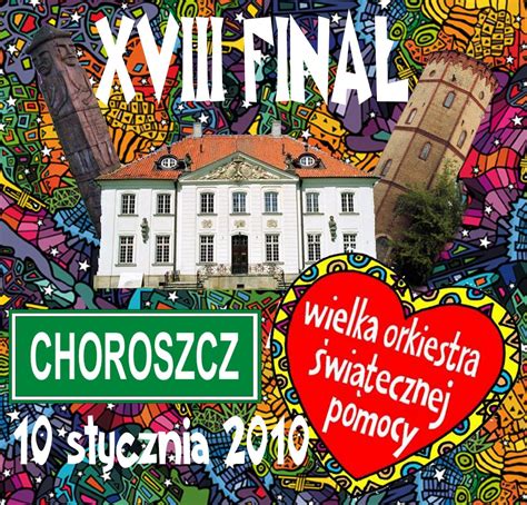 Xviii Fina Wielkiej Orkiestry Wi Tecznej Pomocy W Choroszczy M