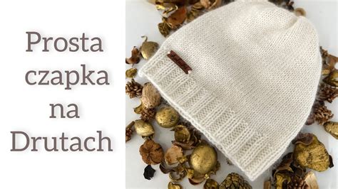 Jak Dzierga Super Prost Czapk Na Drutach Youtube