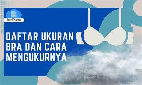 Daftar Ukuran Bra Dan Cara Mengukurnya Panduan Lengkap Untuk Memilih