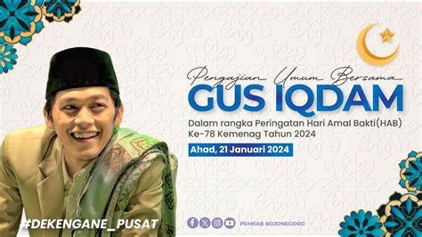LIVE PENGAJIAN UMUM BERSAMA GUS IQDAM DALAM RANGKA MEMPERINGATI