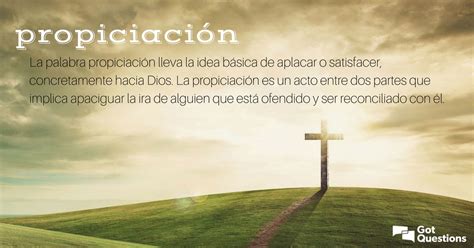 Descubre El Profundo Significado B Blico De La Propiciaci N