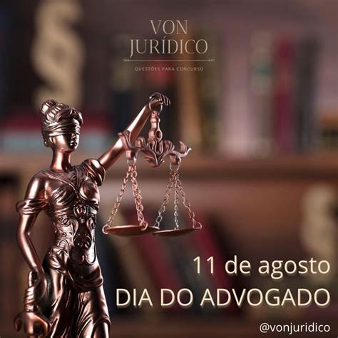 O Dia do Advogado é comemorado no Brasil na data de 11 de Agosto para
