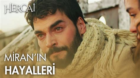 Miran ın hayalleri Hercai Efsane Sahneler YouTube