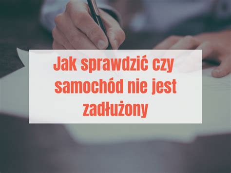 Poszukiwanie Samochodu Sprawdzenie Samochodu Przed Kupnem