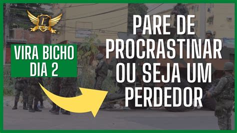 VIRA BICHO DIA 2 Como VENCER A PROCRASTINAÇÃO de uma vez por todas