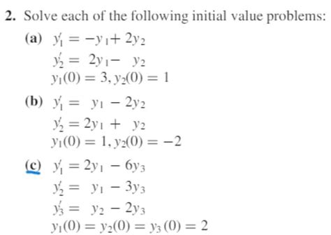 [answered] 2 solve each of the following initial value problems a kunduz