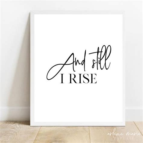 And Still I Rise Printable Wall Art Maya Angelou Quote Etsy In 2021