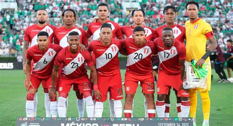 Selecci N Peruana Cu Ndo Y Contra Qui N Vuelve A Jugar La Bicolor