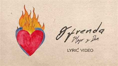 Majo Y Dan Ofrenda Lyric Video Oficial Acordes Chordify