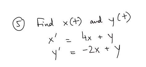 solved 5 xt y t ③ find x and x 4x у y 2x y y