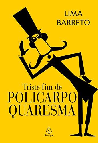 Triste fim de Policarpo Quaresma Clássicos da literatura brasileira