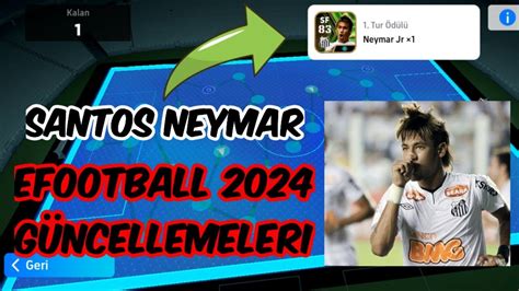 Efootball 2024 güncellemeri bedava santos neymar penaltı sistemi