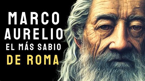 MARCO AURELIO frases del hombre más sabio de la antigüedad YouTube