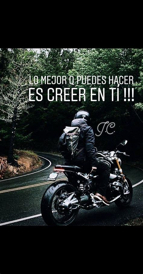 Pin De Carlos Alberto Sanchez Contrer En Motociclista Frases