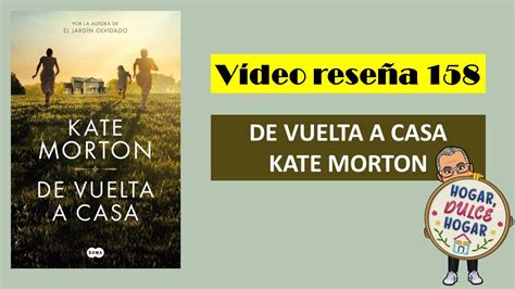 DE VUELTA A CASA Kate Morton LA VUELTA AL MUNDO CON LIBROS 15 YouTube
