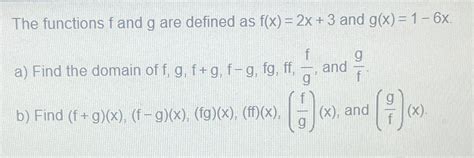 Solved The Functions F And G Are Defined As F X X And Chegg