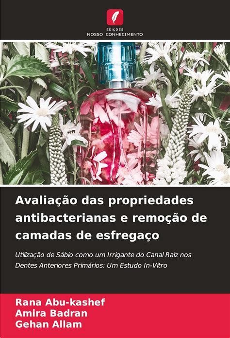 Amazon In Buy Avalia O Das Propriedades Antibacterianas E Remo O