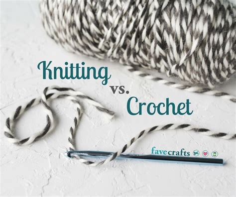Knitting Vs Crochet Understanding The Differences