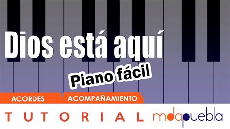 Dios está aquí TUTORIAL PIANO Acordes acompañamiento YouTube
