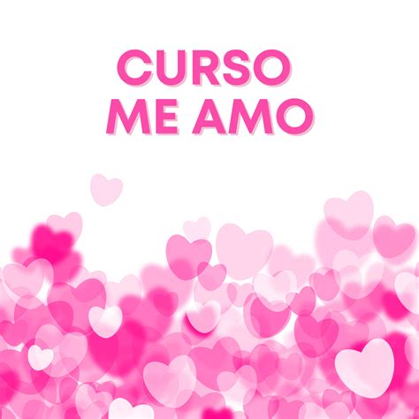 Curso de autoestima y empoderamiento Me Amo Gabinet Psicològic Mataró