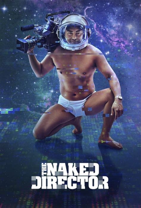 The Naked Director Tv Series Posters The Movie Database