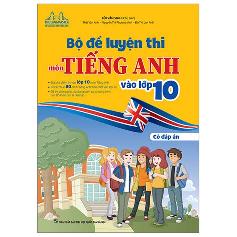 Review sách Bộ Đề Luyện Thi Môn Tiếng Anh Vào Lớp 10 Có Đáp Án