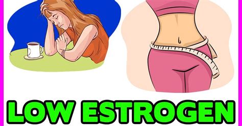 Low Estrogen Symptoms Signs To Watch For What Can You Do About It
