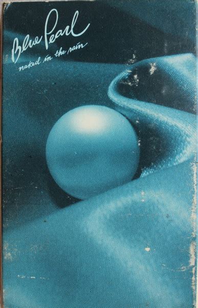 Blue Pearl Naked In The Rain 1990 Cassette Discogs