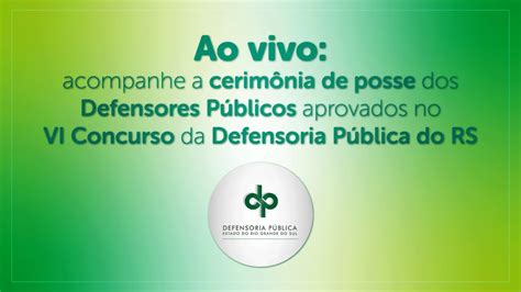 Cerim Nia De Posse Dos Defensores P Blicos Aprovados No Vi Concurso Da