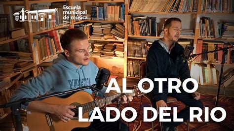 Al otro lado del río Jorge Drexler COVER ACÚSTICO YouTube