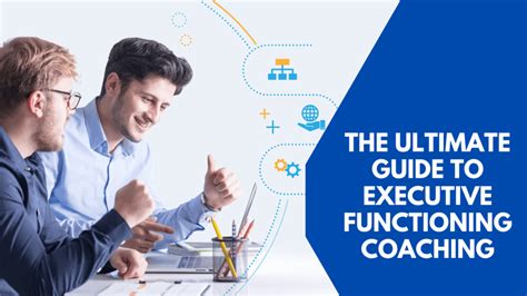 The Ultimate Guide To Executive Function Coaching Life Skills