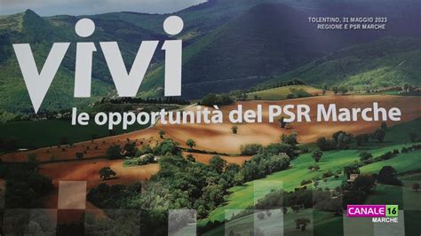 SPECIALE Regione E PSR Marche Presentano Il Nuovo CSR E Interventi