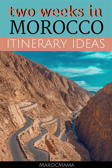 Choose A Morocco Itinerary To Inspire You MarocMama