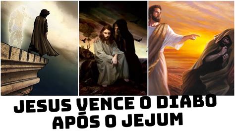 JESUS VENCE SATANÁS APÓS O JEJUM AS 3 Tentações YouTube