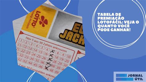 Tabela De Premia O Lotof Cil Veja O Quanto Voc Pode Ganhar