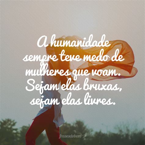 60 Frases De Mulher Decidida Para Despertar Seu Empoderamento Artofit