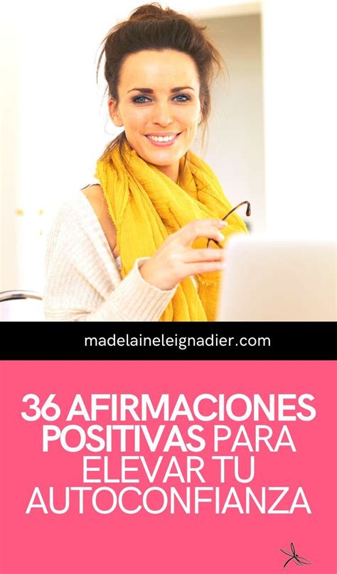 Afirmaciones Positivas Para Elevar Tu Autoconfianza Afirmaciones