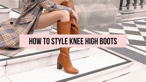 How To Style Knee High Boots Youtube