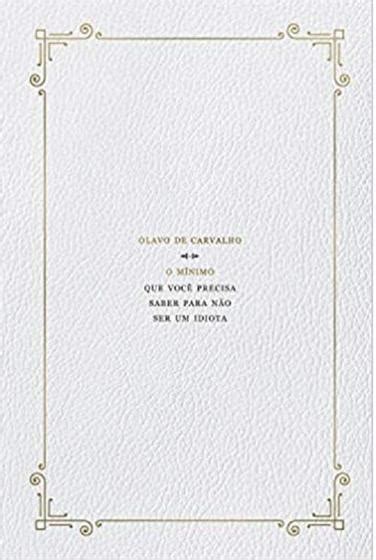 O M Nimo Que Voc Precisa Saber Para N O Ser Um Idiota Capa Dura Livro
