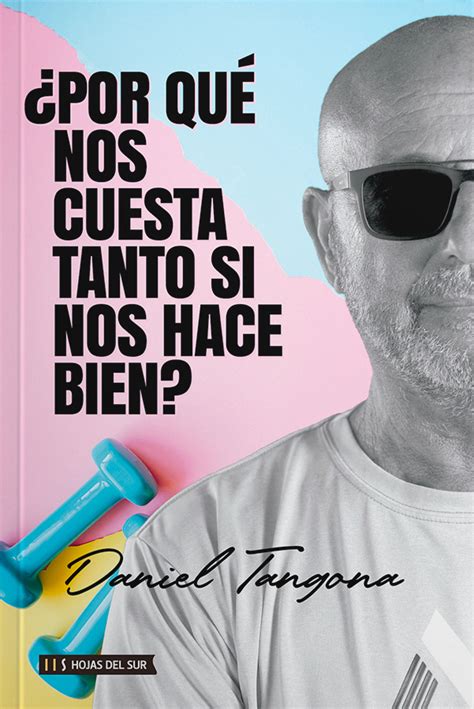 Por qué nos cuesta tanto si nos hace bien Hojas del sur