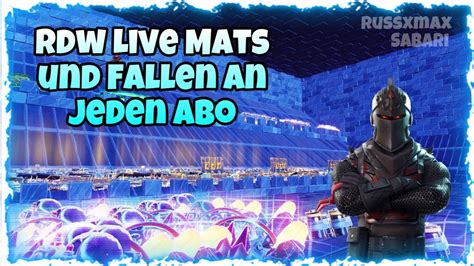 FORTNITE RDW LIVE 10K FALLEN 30K MATS AN JEDEN 1MIO MATS UND 500K