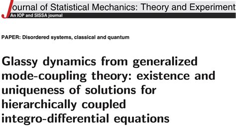glassy dynamics from generalized mode coupling theory existence and uniqueness of solutions for