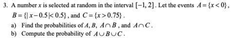 solved 3 a number x is selected at random in the interval