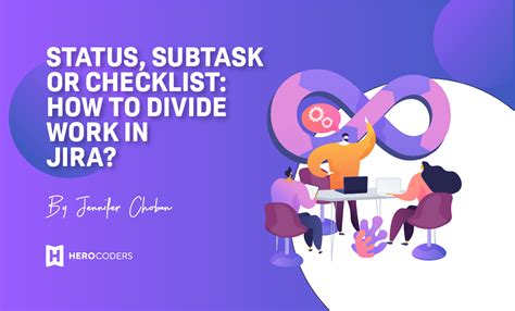 status subtask or checklist how to divide work in jira blog herocoders