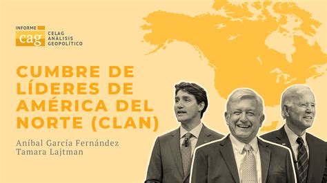Cumbre de Líderes de América del Norte CLAN CELAG