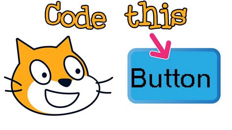 How To Code A Button In Scratch Youtube