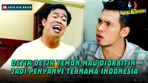 Detik Detik Temon Mau Diorbitin Jadi Penyanyi Ternama Indonesia Abdel