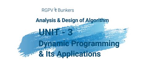 ada unit — 4 concept of dynamic programming by rgpv de bunkers medium