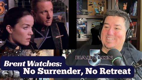 Brent Watches No Surrender No Retreat Babylon For The First Time