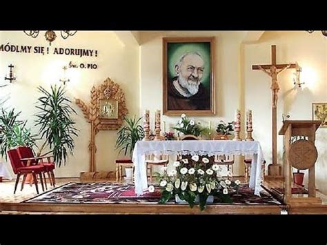 Grupy Modlitwy Ojca Pio Terliczka 23 05 2023r YouTube